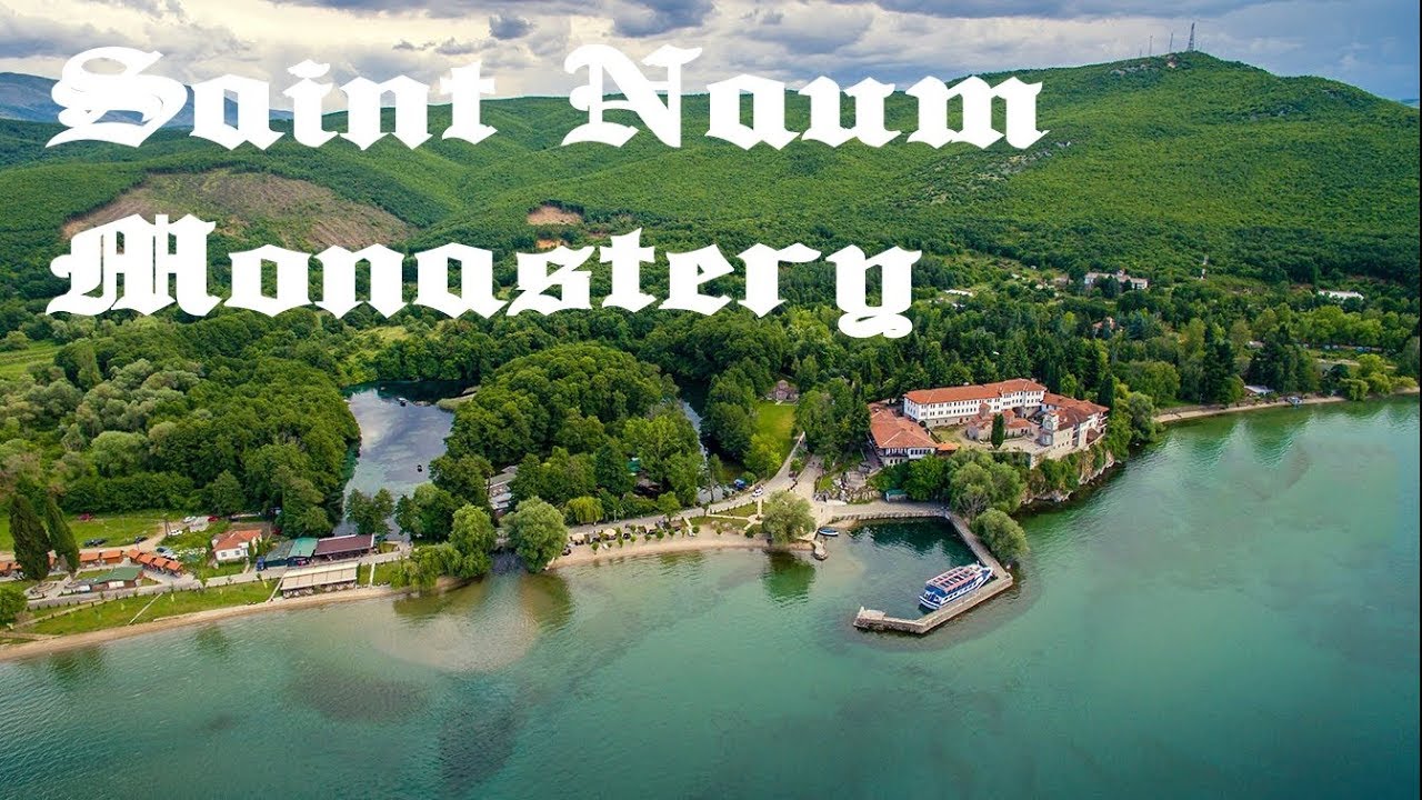 Monastery of Saint Naum,North Macedonia -Through the Balkan countries ...