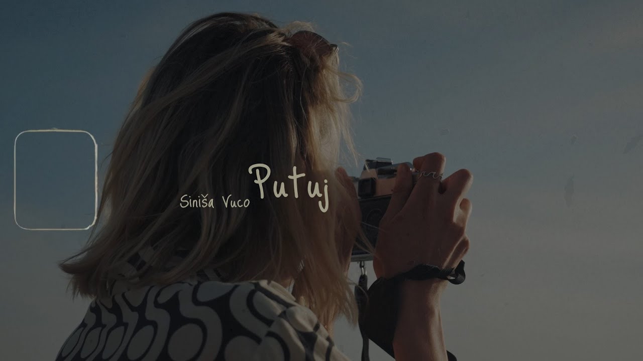 Siniša Vuco - Putuj (Official lyric video) - YouTube