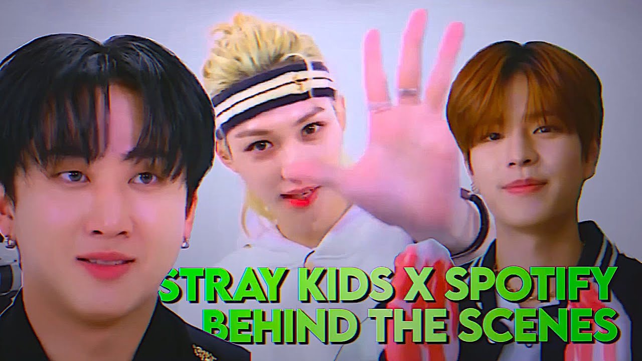 SKZ X SPOTIFY | behind the scenes (best of) - YouTube
