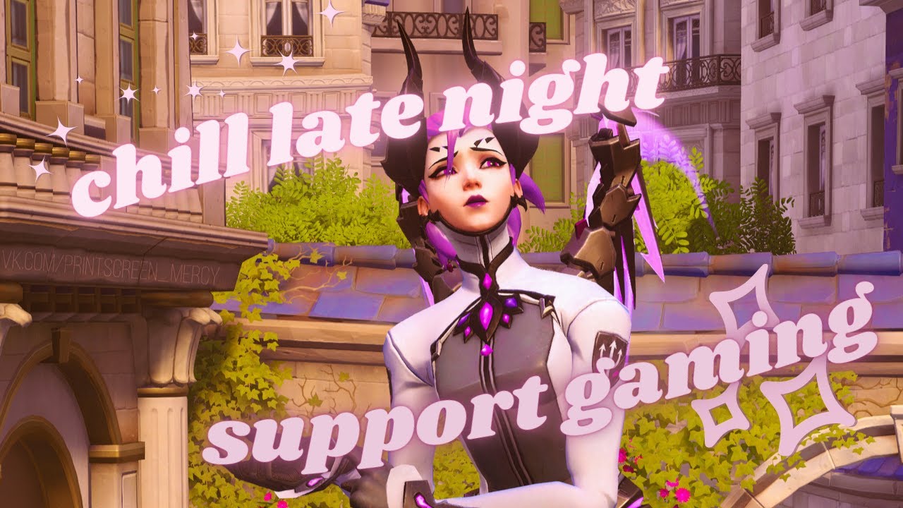 chill late night support gaming ‪‪ ︎‬ | overwatch 2 - YouTube