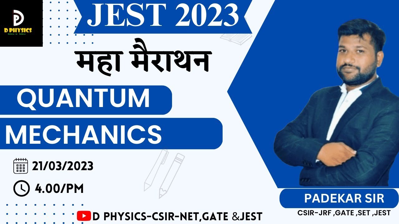 JEST 2023 | Quantum Mechanics | Mega Session | Padekar sir | D PHYSICS ...