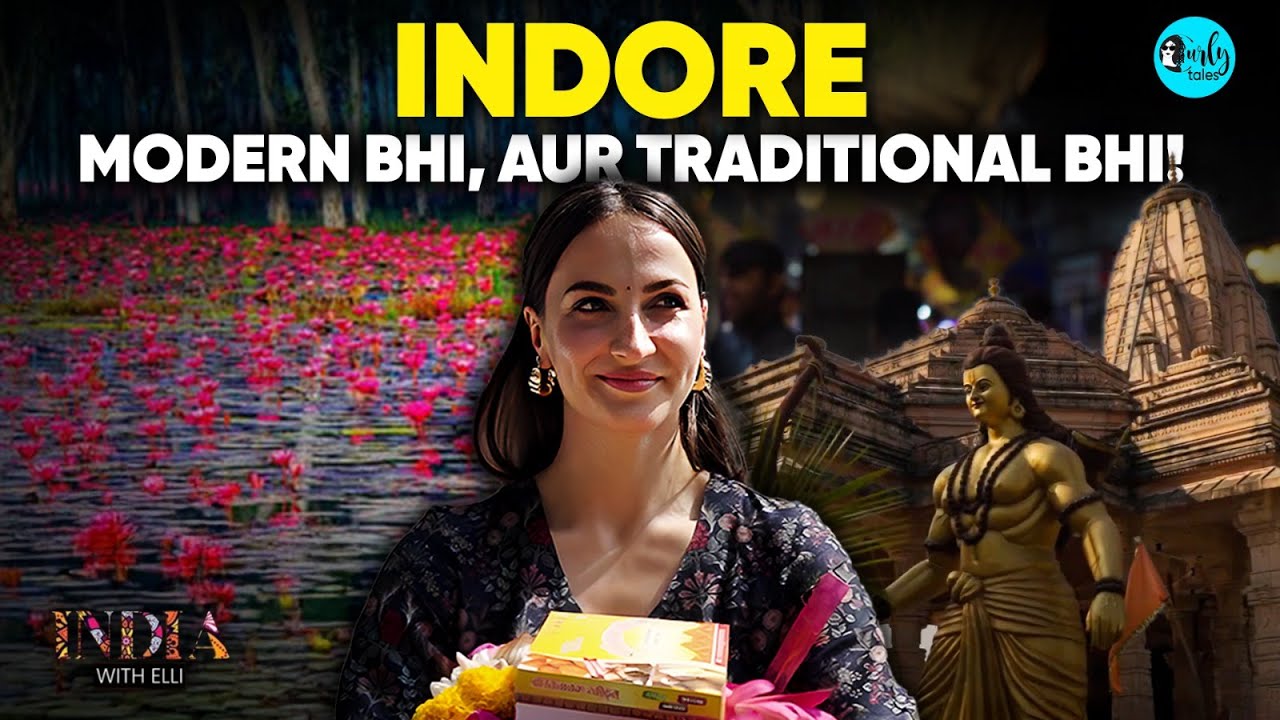 Elli AvrRam Experiences Why Indore is India’s Most Lively City! | India ...