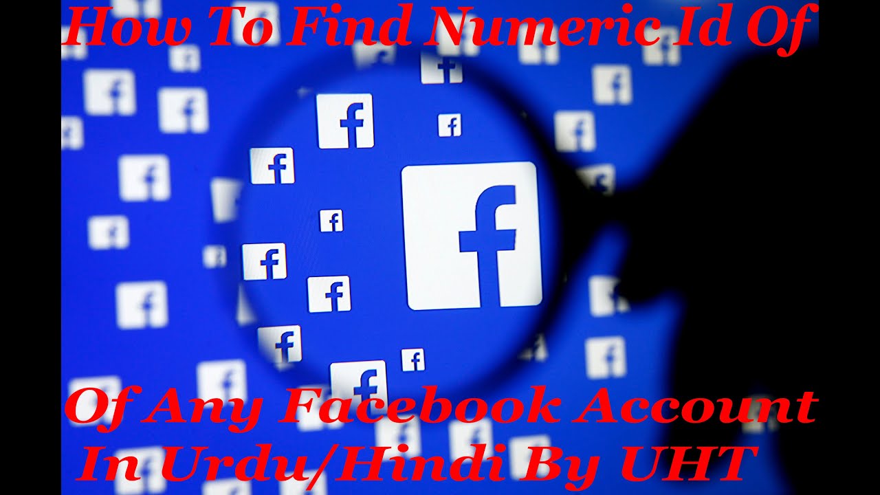 How To Find Numeric Id Of Facebook Account In Urdu And Hindi YouTube How To Find Numeric Id Of Facebook Account In Urdu And Hindi YouTube