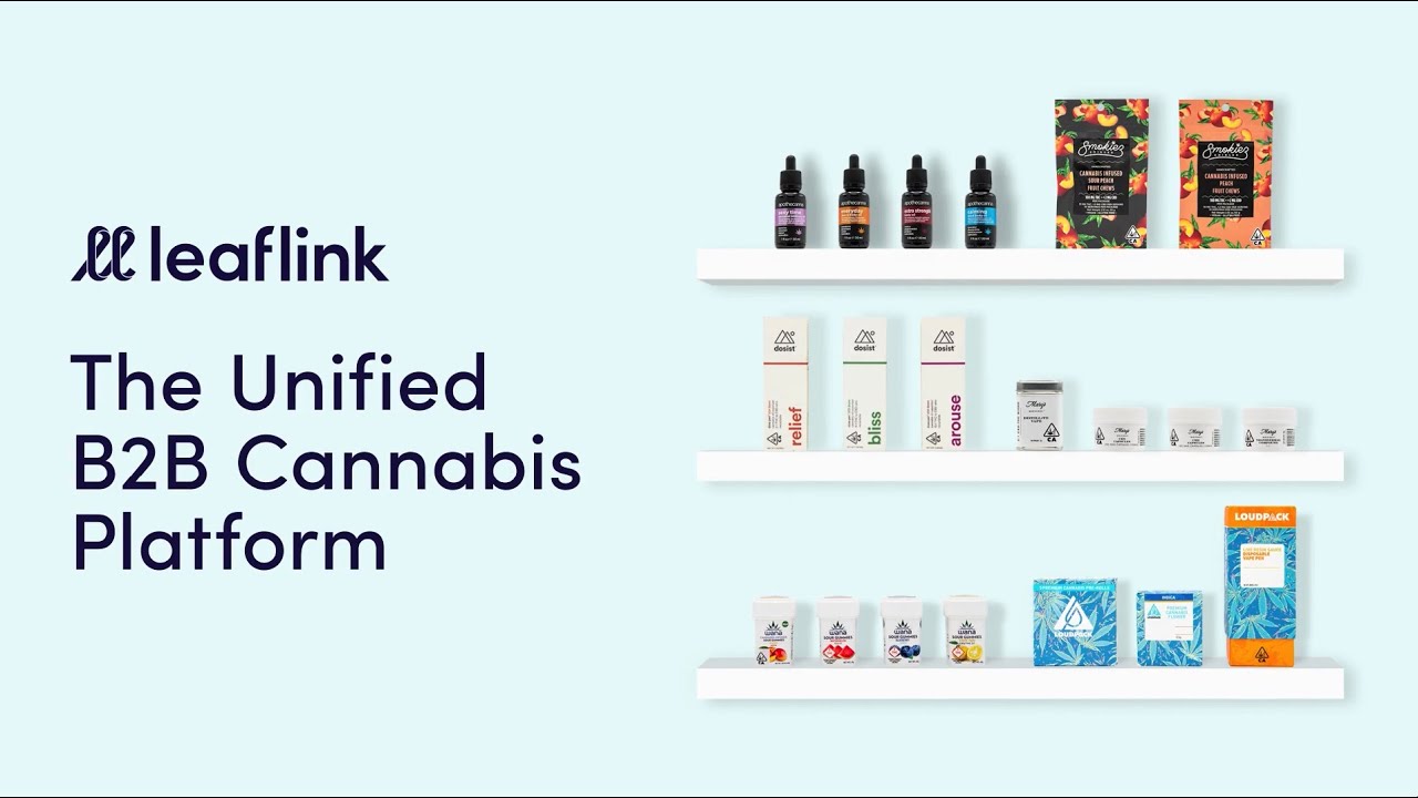 LeafLink - The Unified B2B Cannabis Platform - YouTube