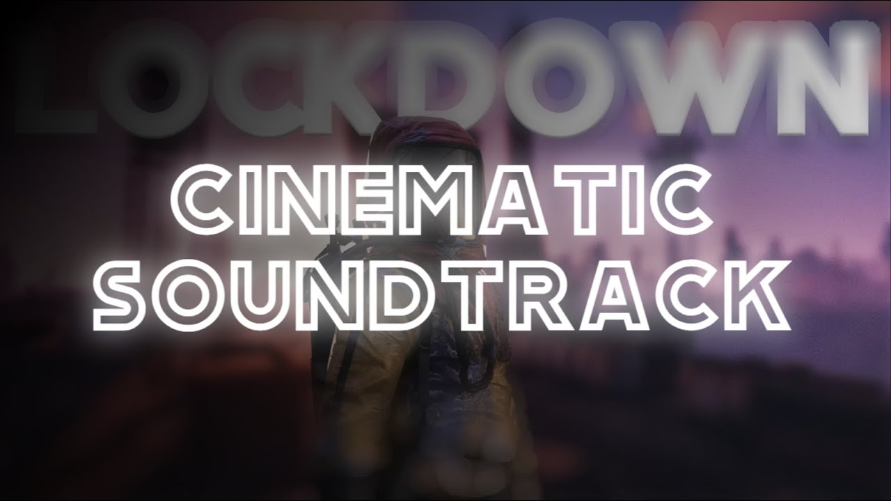 "Lockdown Launch" - Rust Movie - Cinematic Soundtrack - YouTube