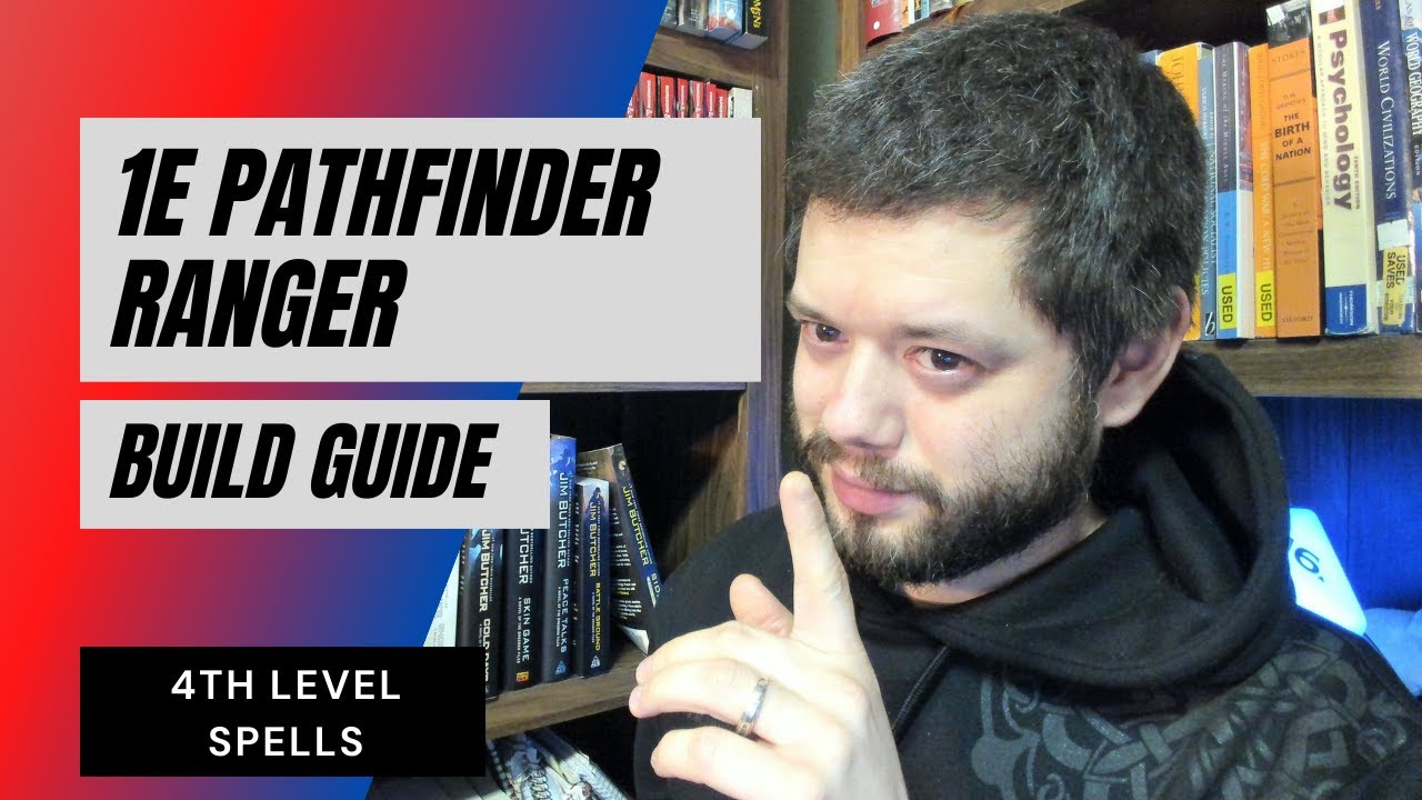 1E Pathfinder Ranger Build - 4th Level Spells - YouTube