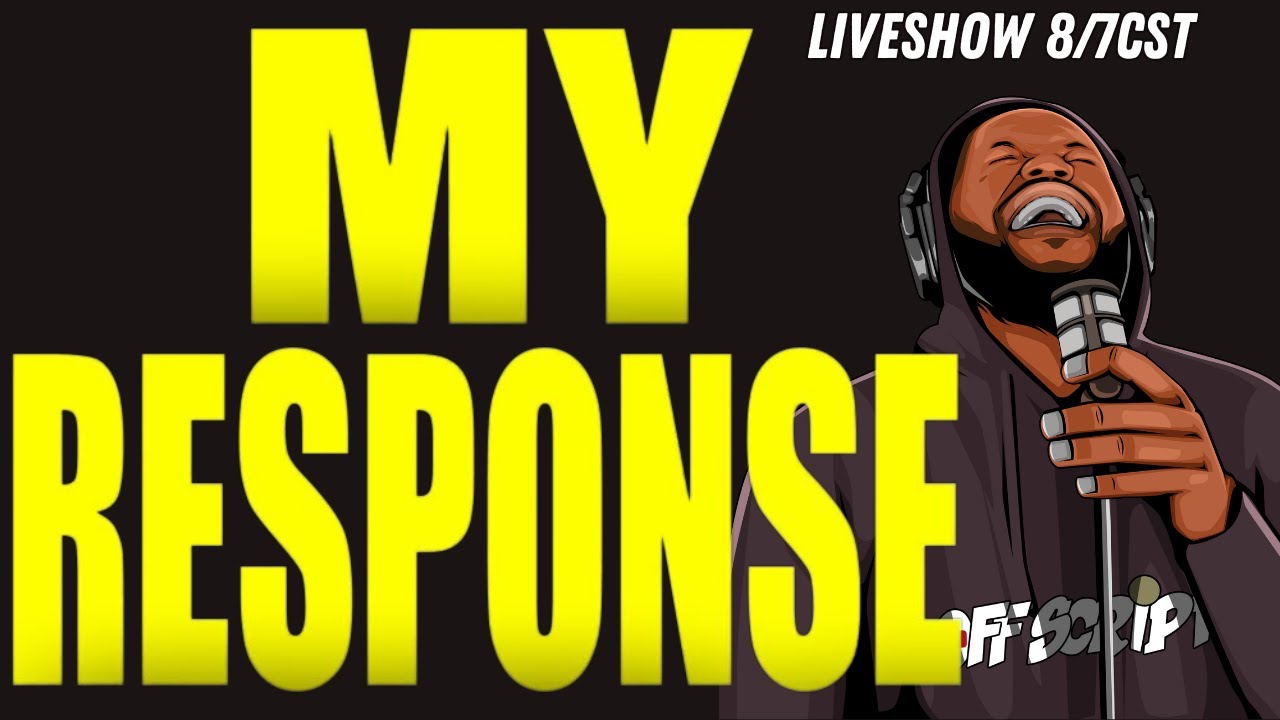MY RESPONSE " Lets Talk" | OFFSCRIPT LIVE - YouTube