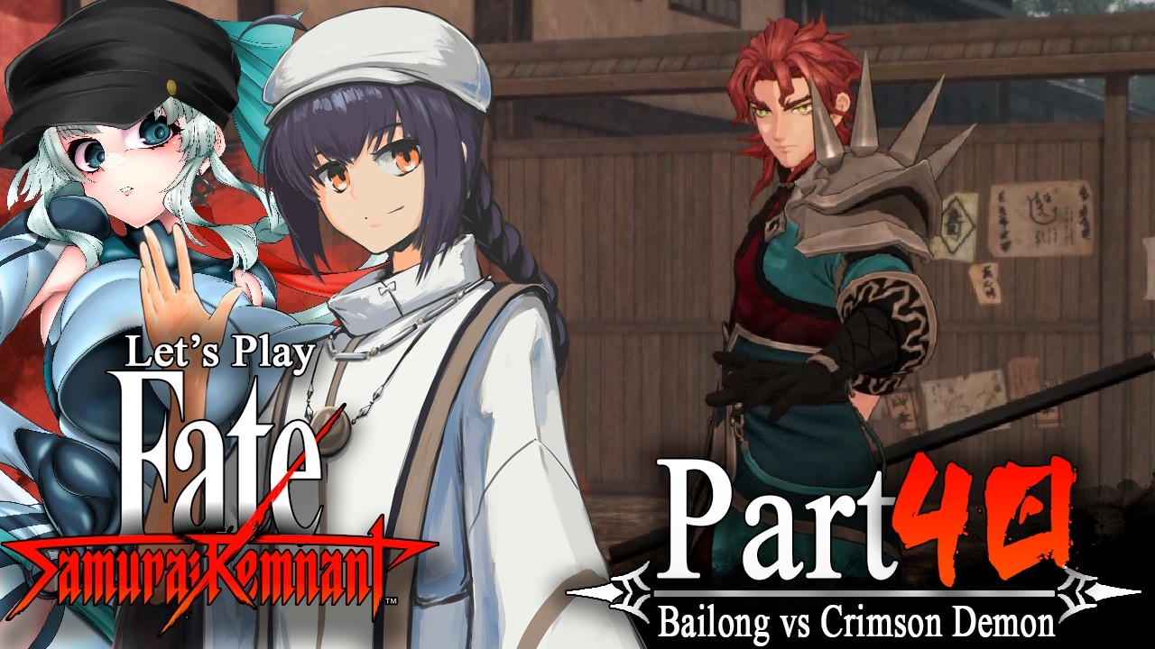 Let's Play Fate/Samurai Remnant [Blind] - Part 40 ~Bailong vs Crimson ...