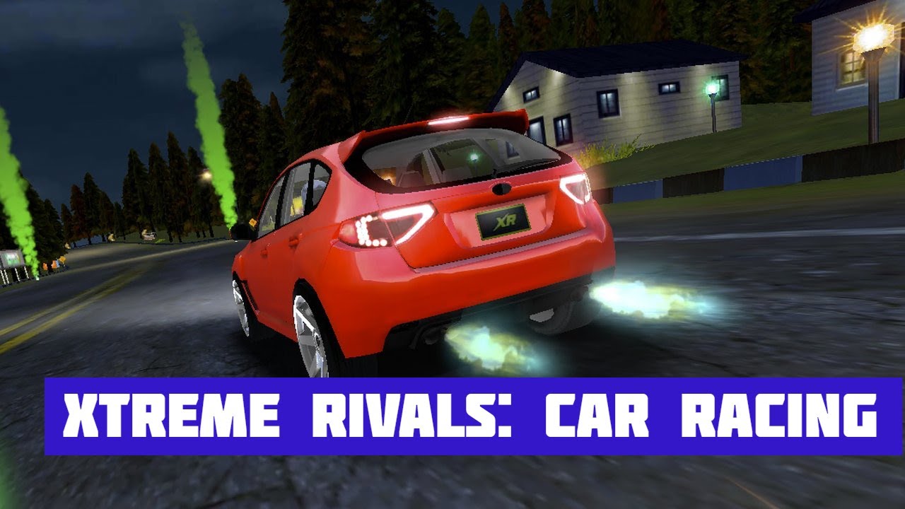 XTREME RIVALS: CAR RACING | Night Racers - YouTube