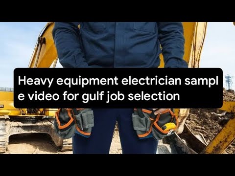 HEAVY EQUIPMENTS ELECTRICIAN || SAMPLE VIDEO - YouTube