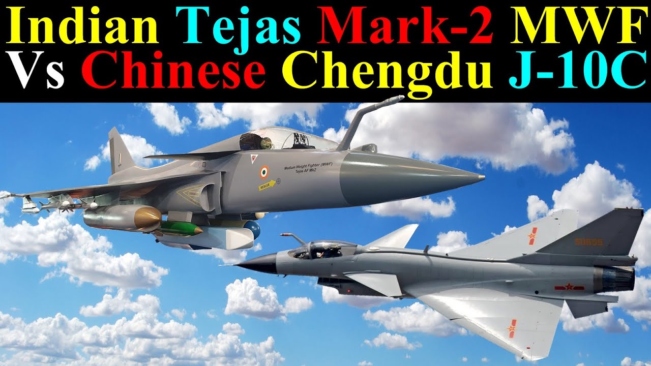 Indian Tejas Mk2 MWF Vs Chinese Chengdu J-10C - YouTube