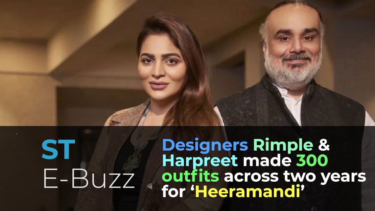 Designers Rimple & Harpreet made 300 outfits across two years for ...