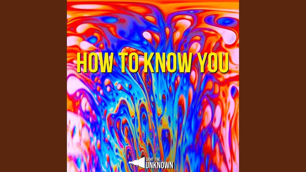 how-to-know-you-youtube