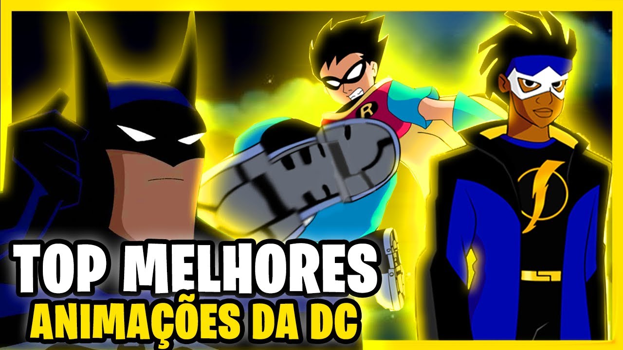 TOP 5 MELHORES ANIMAÇÕES DA DC COMICS !!! - YouTube