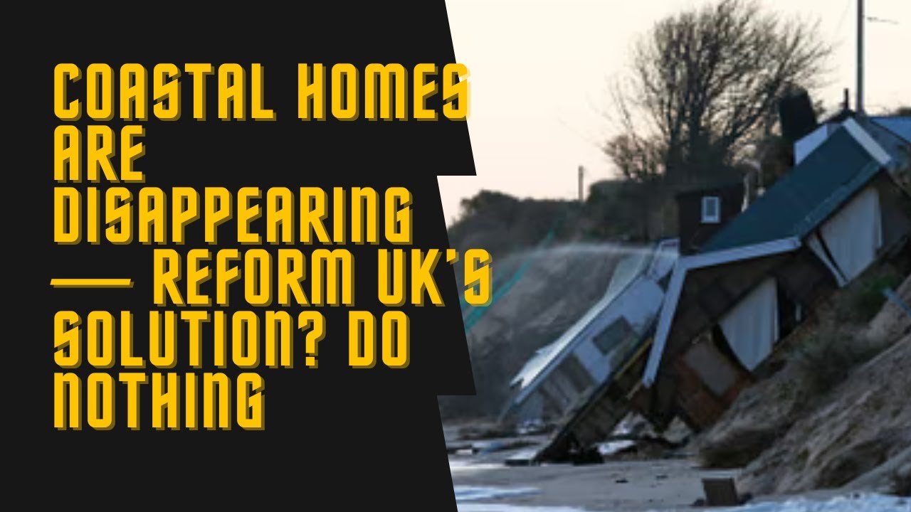 Reform UK Tries to Scrap Net Zero… as Norfolk Slips Into the Sea - YouTube