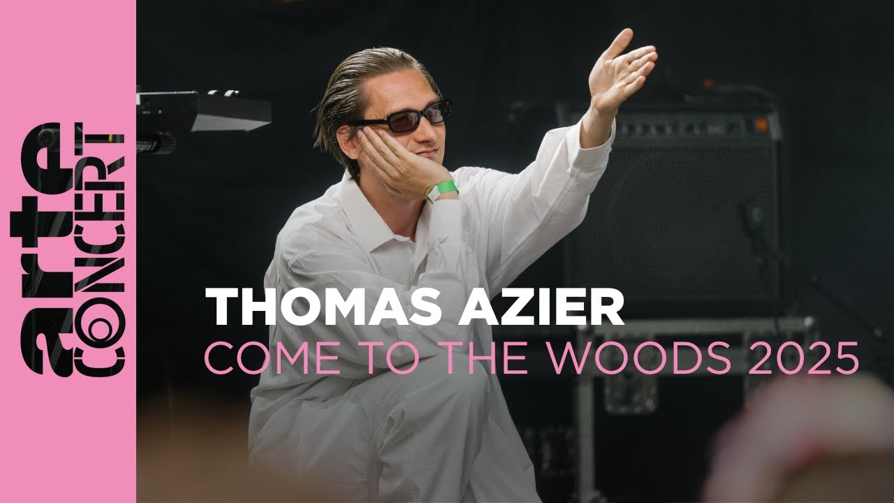Thomas Azier - Come to the Woods Open Air Festival 2025 - ARTE Concert ...
