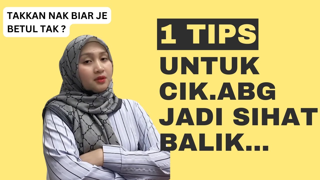Tips Untuk Cik.Abg - YouTube