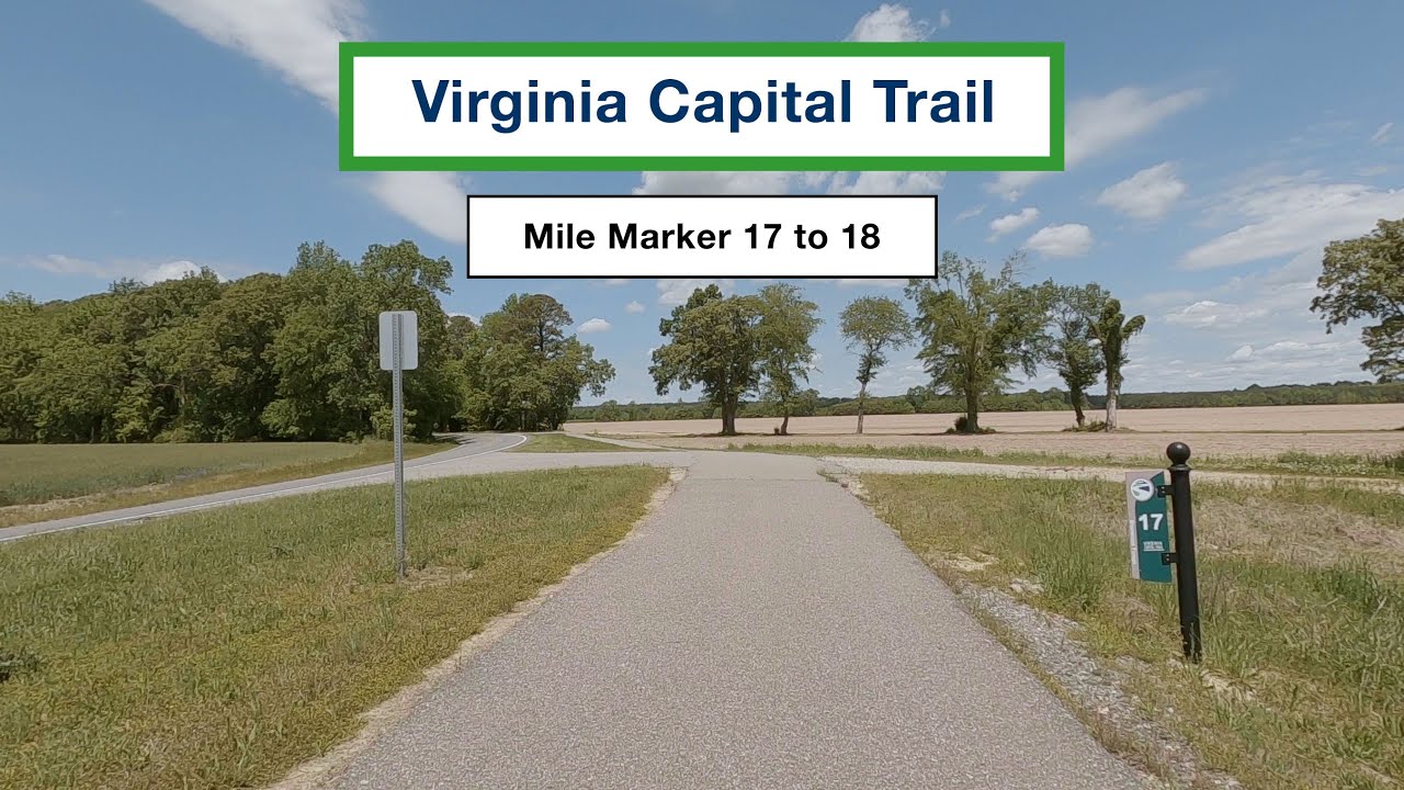 Virginia Capital Trail - Cycling from Mile Marker 17 to Mile Marker 18 ...