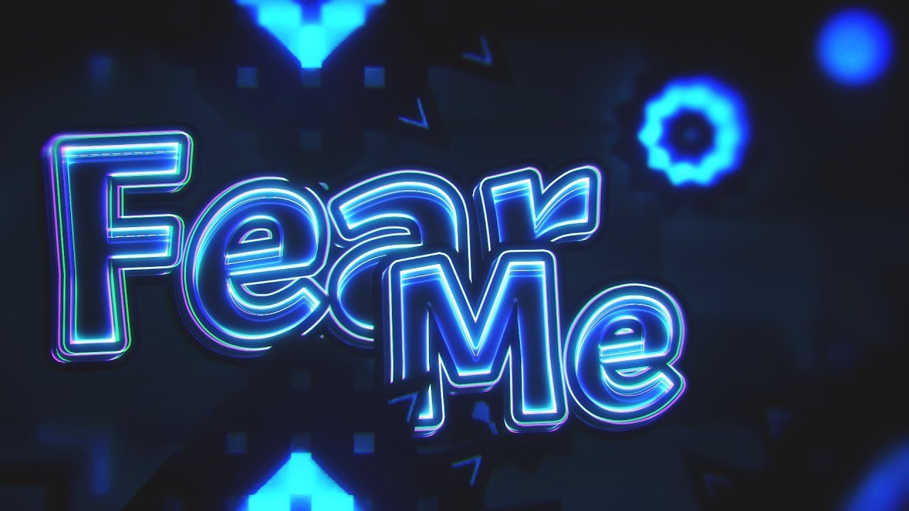 "Fear Me" 100% by CrisPy Dash [Medium Demon] (Legacy Bronze Demons 7/12 ...