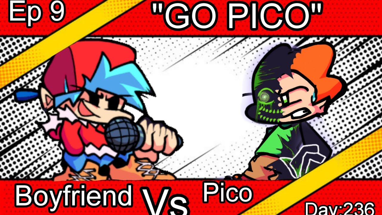 "GO PICO" | Boyfriend Vs EVIL PICO | Episode 9 , Day 236‼️ - YouTube