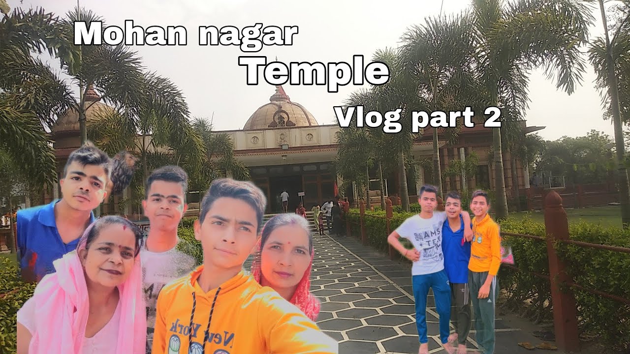 Mohan Nagar Temple Vlog part 2 #vlogger #vlog #viral - YouTube