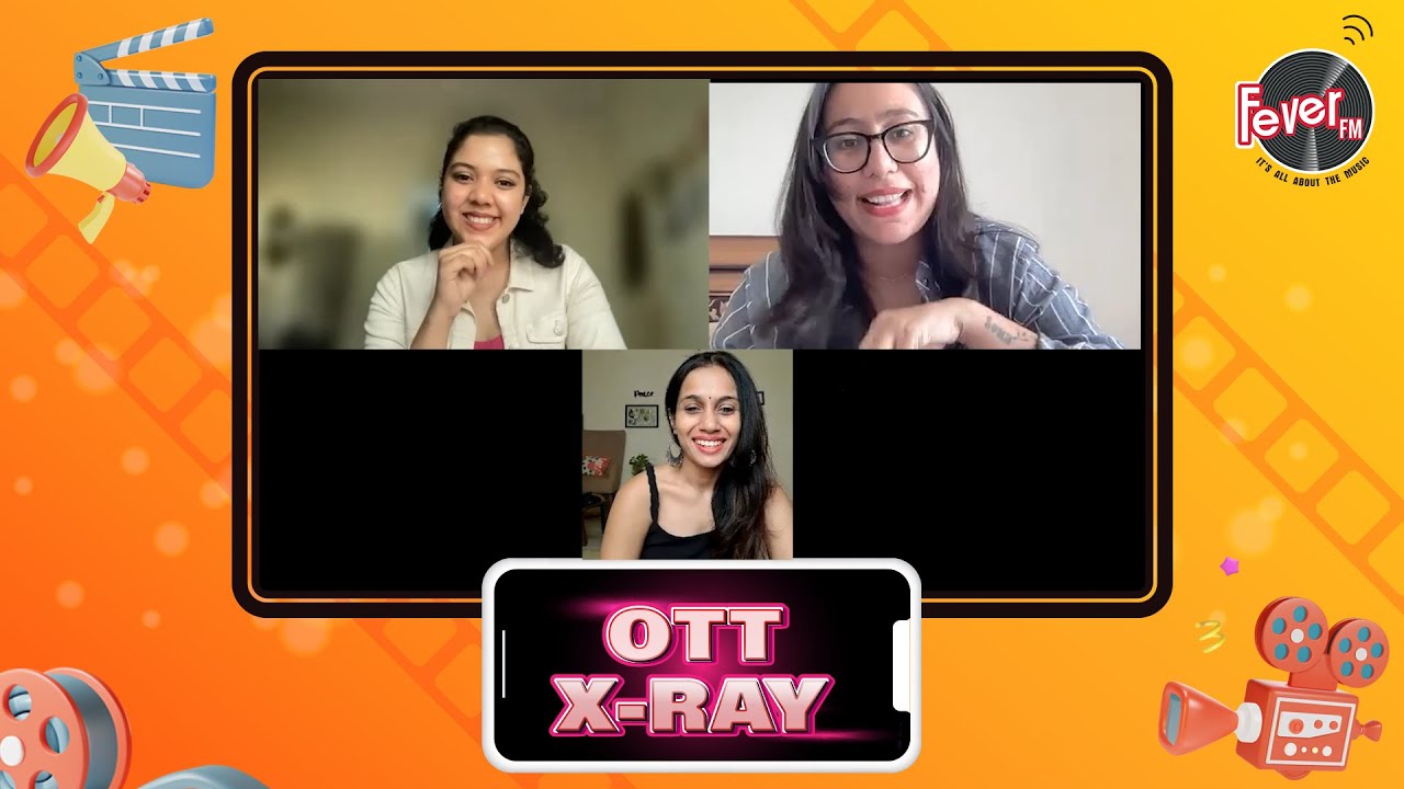 OTT XRAy | RJ Manasa | RJ Sheetal | RJ Sona | Dahaad| Fever FM - YouTube