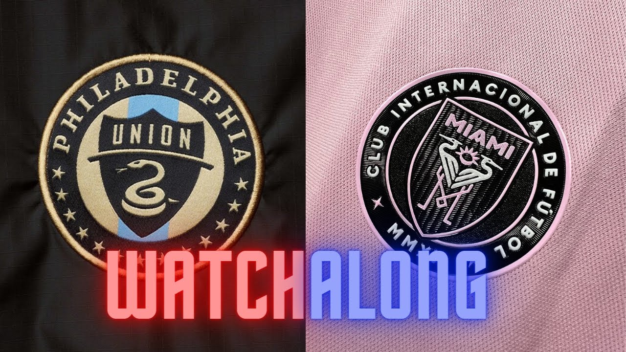 Philadelphia Union vs Inter Miami Watchalong | Leagues Cup Semifinals ...