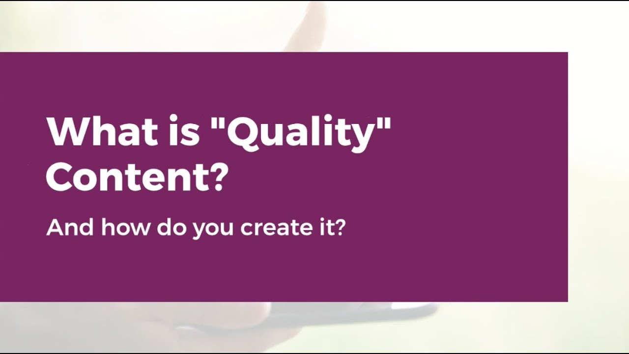 What is Quality Content - YouTube