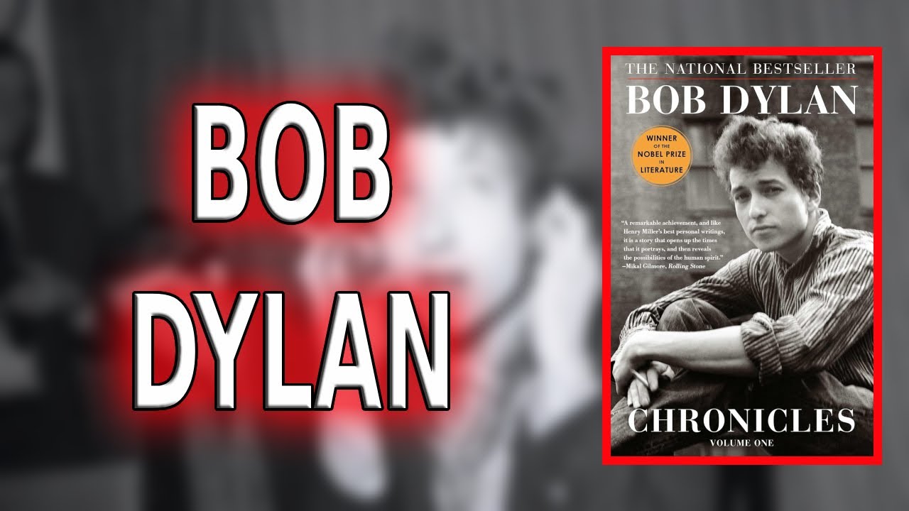 "Chronicles: Volume One" By Bob Dylan - YouTube