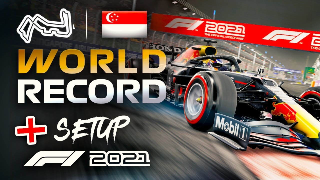 HOW to get the SINGAPORE WORLD RECORD?! Track Guide + Setup - F1 2021 ...