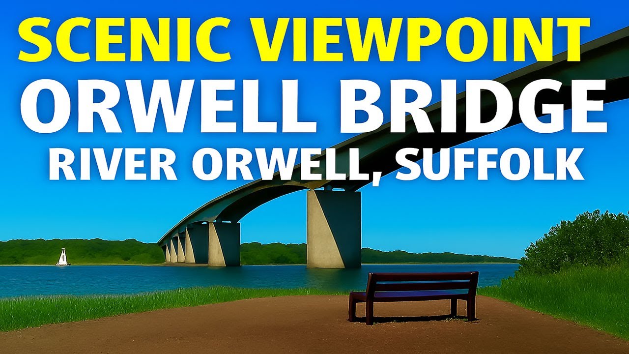 Scenic Viewing Point under Orwell Bridge, Suffolk - YouTube