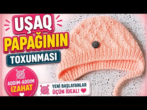 Asan Uşaq Papağı Toxunması | İki Millə Addım-Addım İzah | Örgü Modelləri