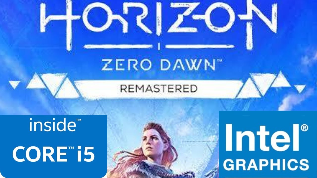 Horizon Zero Dawn™ Remastered on Intel HD Graphics |Intel UHD 620| i5 ...