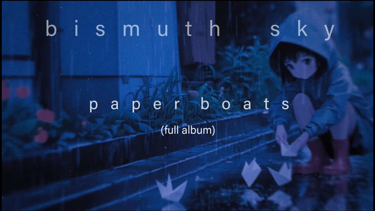 paper boats (FULL ALBUM) - YouTube