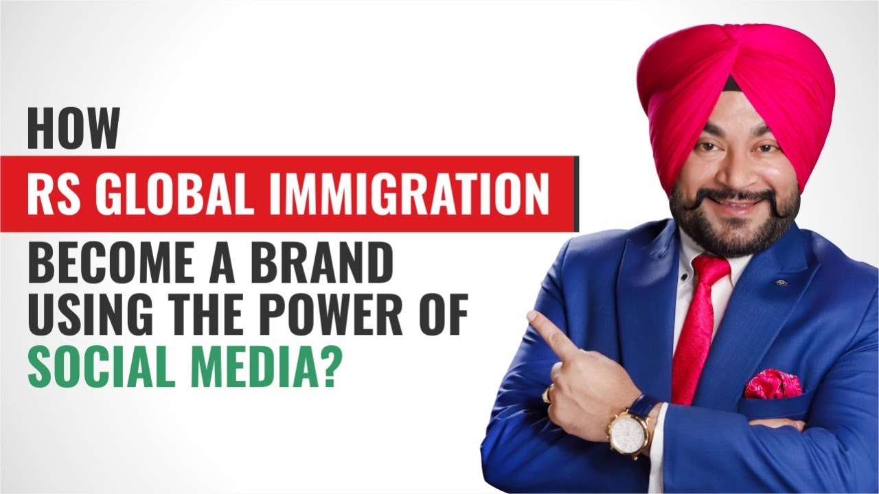 How RS Global immigration become a brand using the power of social ...