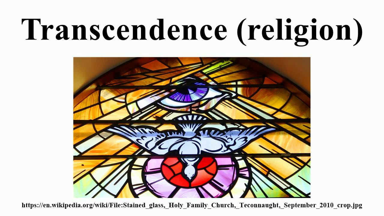 Transcendence (religion) - YouTube
