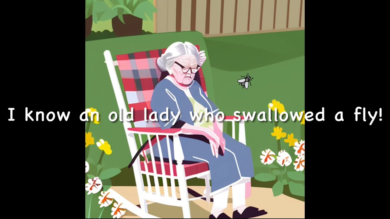 I KNOW AN OLD LADY WHO SWALLOWED A FLY! Traditional song for kids ...