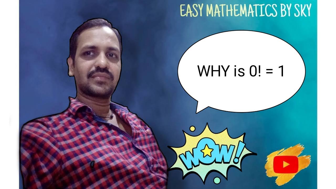 Easy mathematics by SKY why is 0! is 1. proof 0! is 1. - YouTube