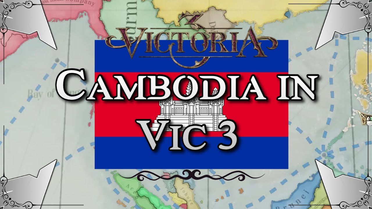 Victoria 3 [VIC 3] | Lets try out Cambodia in Victoria 3! - YouTube