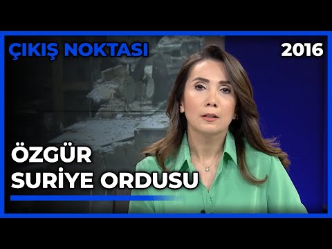 Çıkış Noktası: Özgür Suriye Ordusu - 01.05.2016