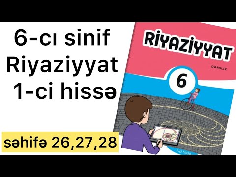 6-cı sinif Riyaziyyat səhifə 26,27,28 | 1-ci hissə