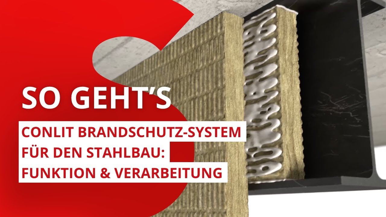 Conlit Brandschutz-System für den Stahlbau: Funktion & Verarbeitung ...