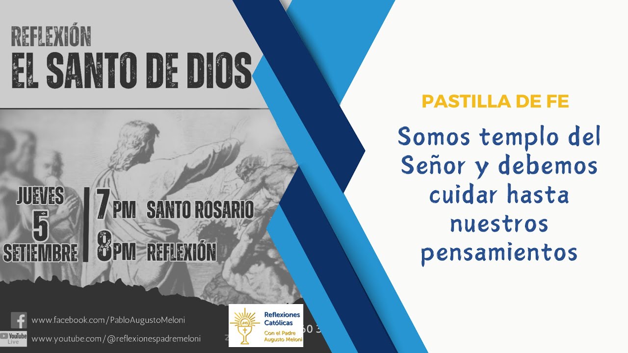 Pastilla de Fe: Somos templo del Señor y debemos cuidar hasta nuestros ...