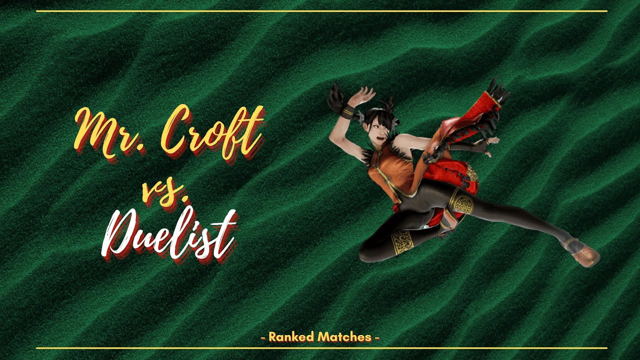 Mr. Croft vs. Duelist - Ranked Matches - YouTube