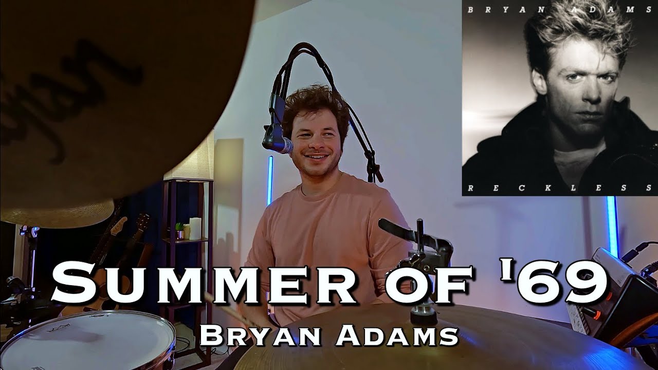 Summer of '69: Bryan Adams - DRUM + VOCAL COVER Chords - Chordify