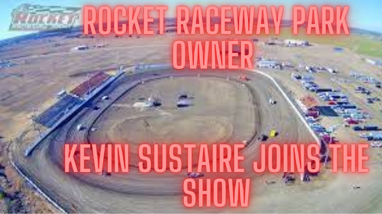 Chatting With Rocket Raceway Park Owner Kevin Sustaire! - YouTube