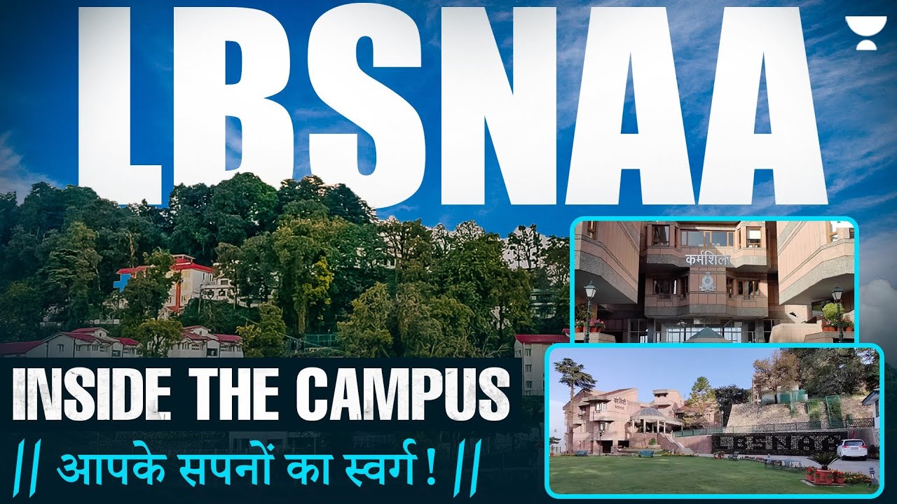LBSNAA Campus Tour - Inside Life at IAS Training Centre, Mussoorie ...