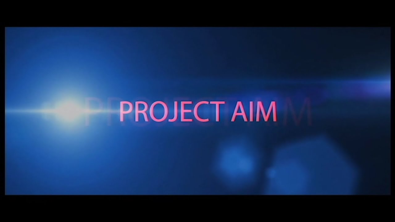 PROJECT AIM - YouTube