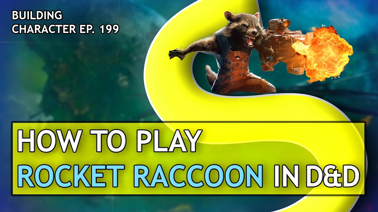 How to Play Rocket Raccoon in Dungeons & Dragons (Guardians of the ...