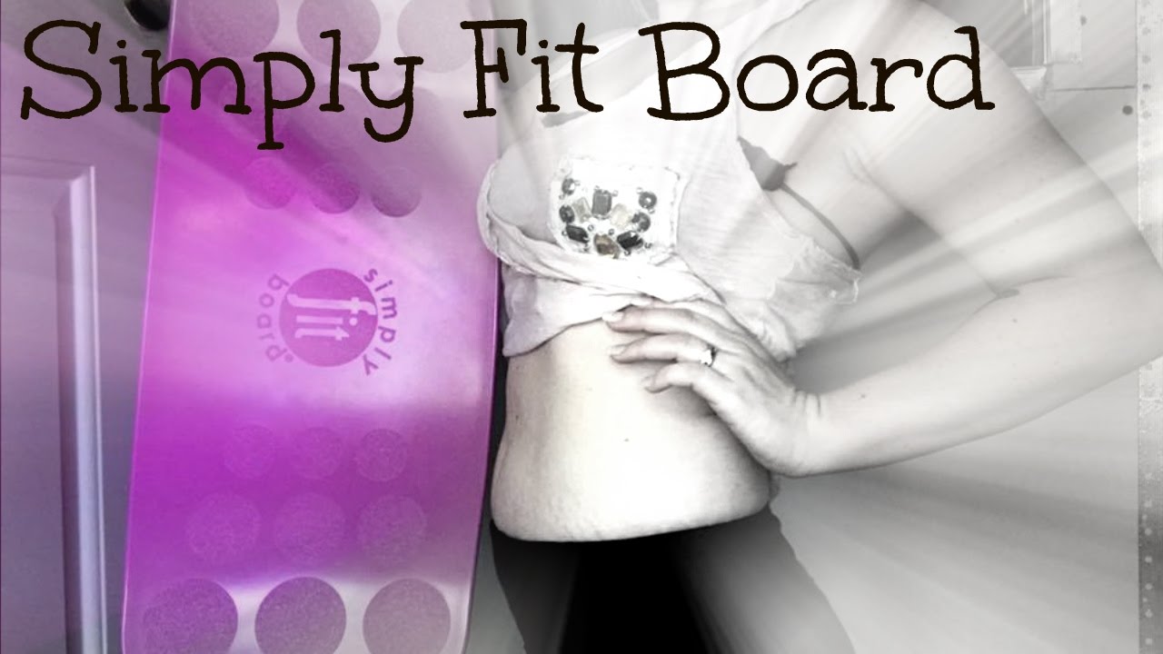 Simply Fit Board BODY Update | BUY it on AMAZON| BODY Positive - YouTube